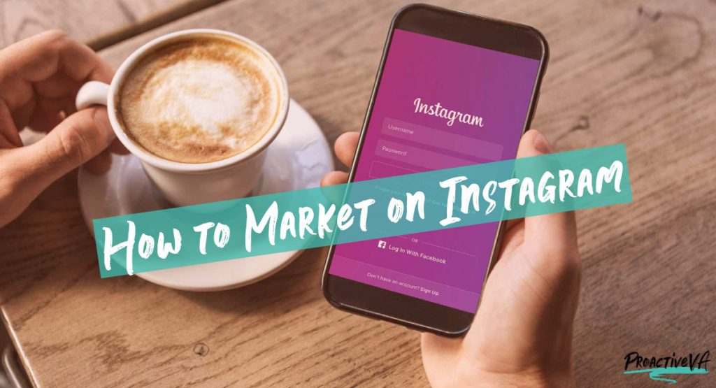 How to Market Your Business on Instagram